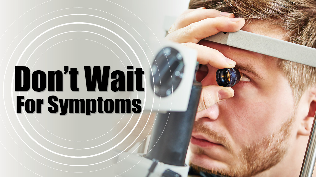 Medical Eye Diseases: Don't Wait for Symptoms | Contact our office!